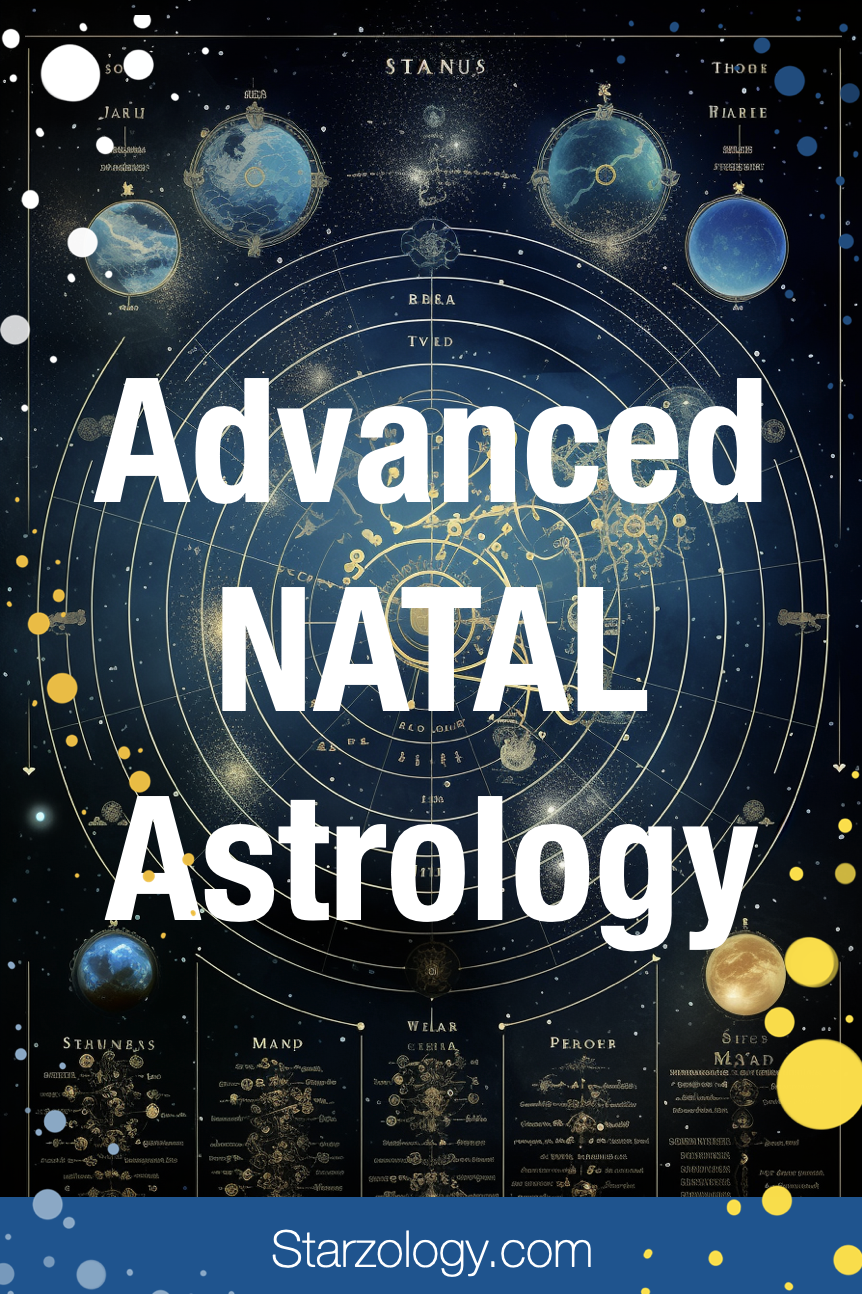 Advanced Natal Astrology : Starzology