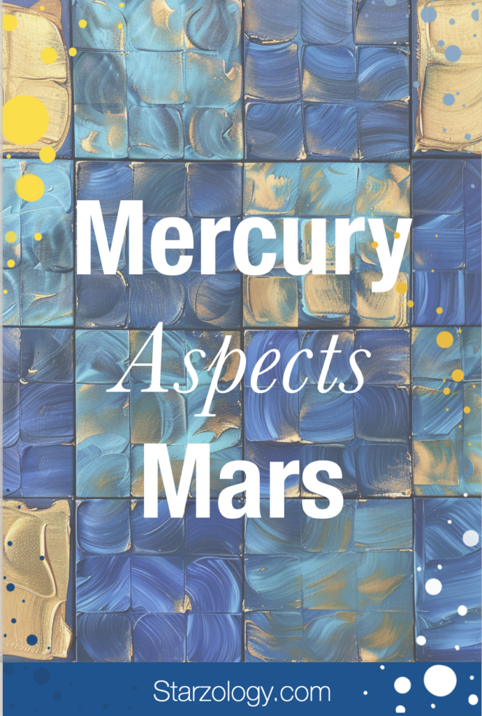 Mercury and Mars Aspects - Starzology